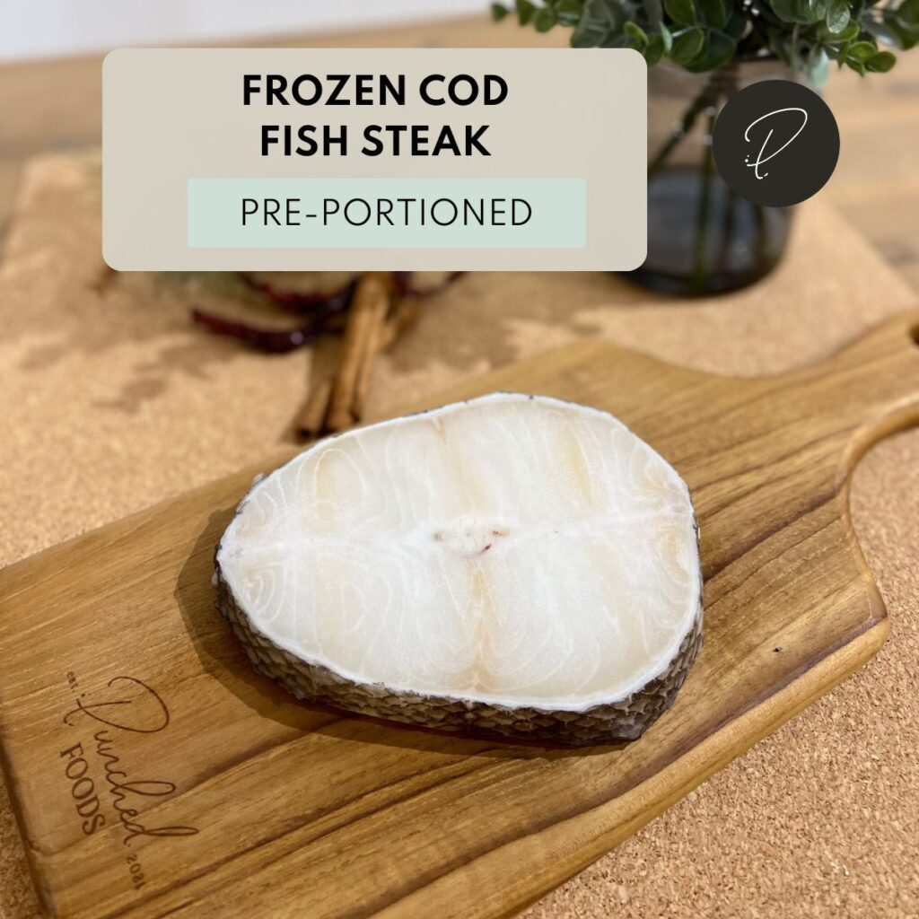 Premium Cod Fish Steak 250G - Punched Foods | Savour Quality Halal Beef ...